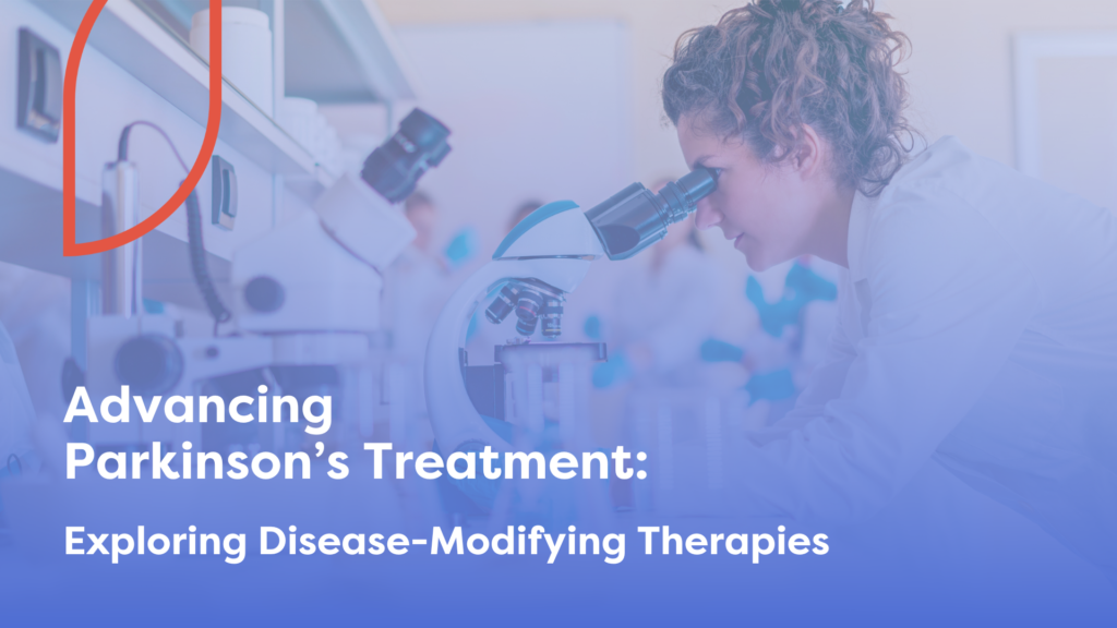 Changing the course of Parkinson’s: Exploring advancements in disease ...