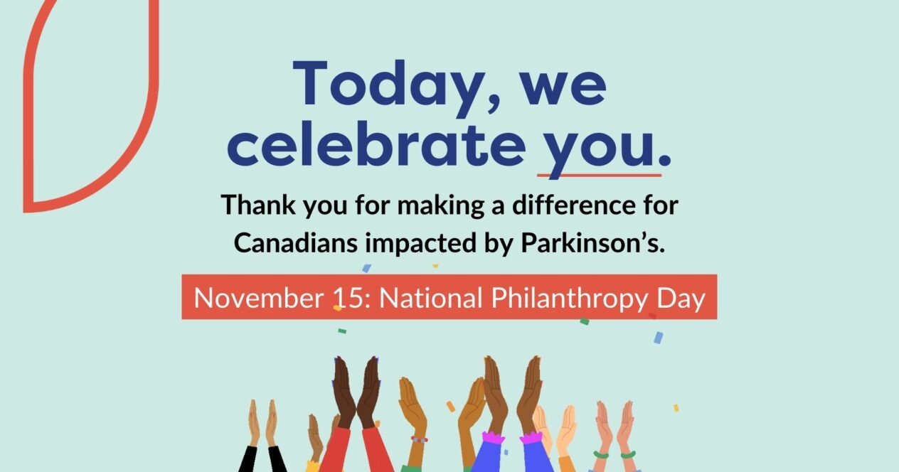 Because of you, today is an extraordinary day! - Parkinson Canada